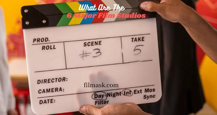 What Are The 6 Major Film Studios? (A tutorial based with some tips)