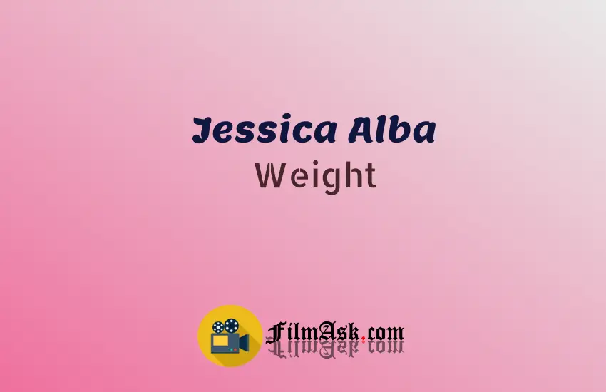 Jessica Alba Weight - Film Ask