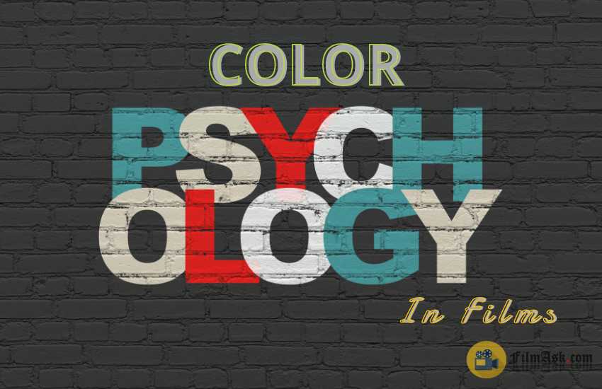 Color Psychology In Films Best 5 Films That Use It
